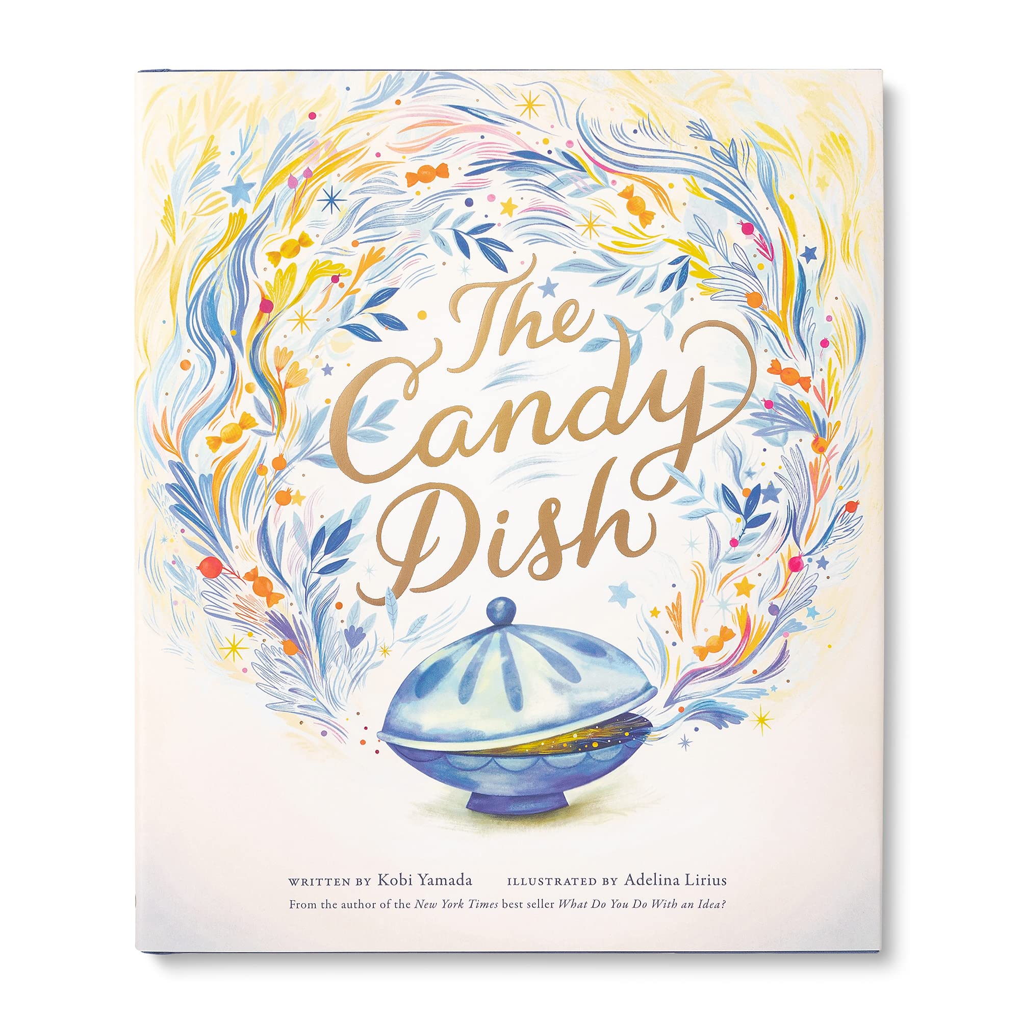 The Candy Dish: A Children’s Book by New York Times Best-Selling Author Kobi Yamada