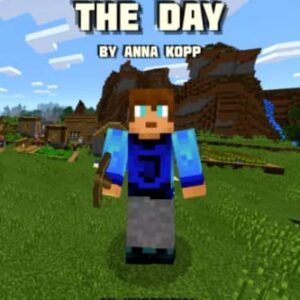 Jay Saves the Day: An Unofficial Minecraft Story For Early Readers (Unofficial Minecraft Early Reader Stories)