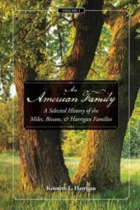 an american family, volume 1, color version: a selected history of the miles, bivans, and harrigan families