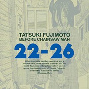 Tatsuki Fujimoto Before Chainsaw Man: 22–26