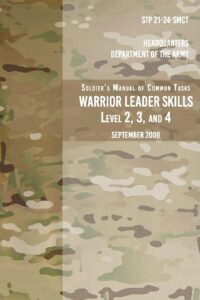 stp 21-24-smct soldier's manual common tasks warrior leader skills level 2, 3, 4: september 2008