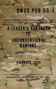 scws pub 09-1 a leader's handbook to unconventional warfare: november 2009