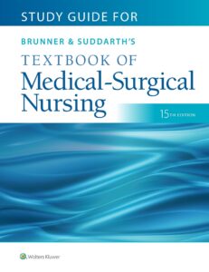 study guide for brunner & suddarth's textbook of medical-surgical nursing