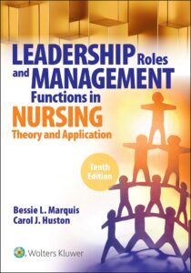 lww - leadership roles and management functions in nursing: theory and application,