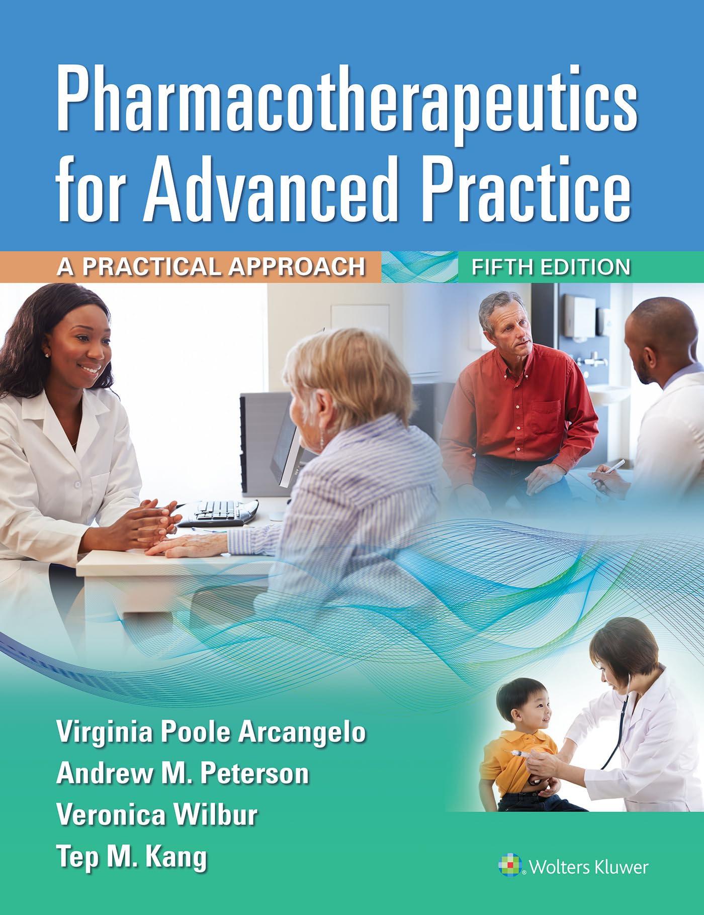 Pharmacotherapeutics for Advanced Practice: A Practical Approach