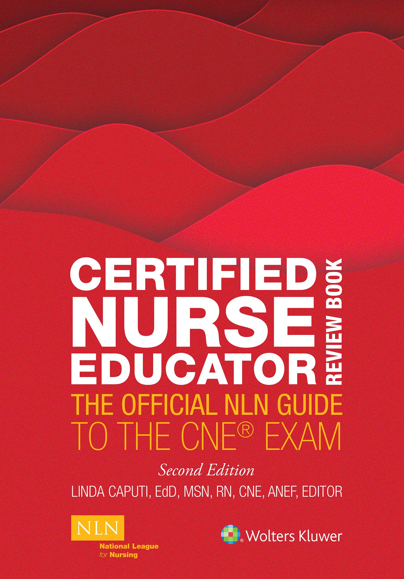 Certified Nurse Educator Review Book: The Official NLN Guide to the CNE Exam