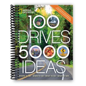 100 drives, 5,000 ideas: where to go, when to go, what to do, what to see