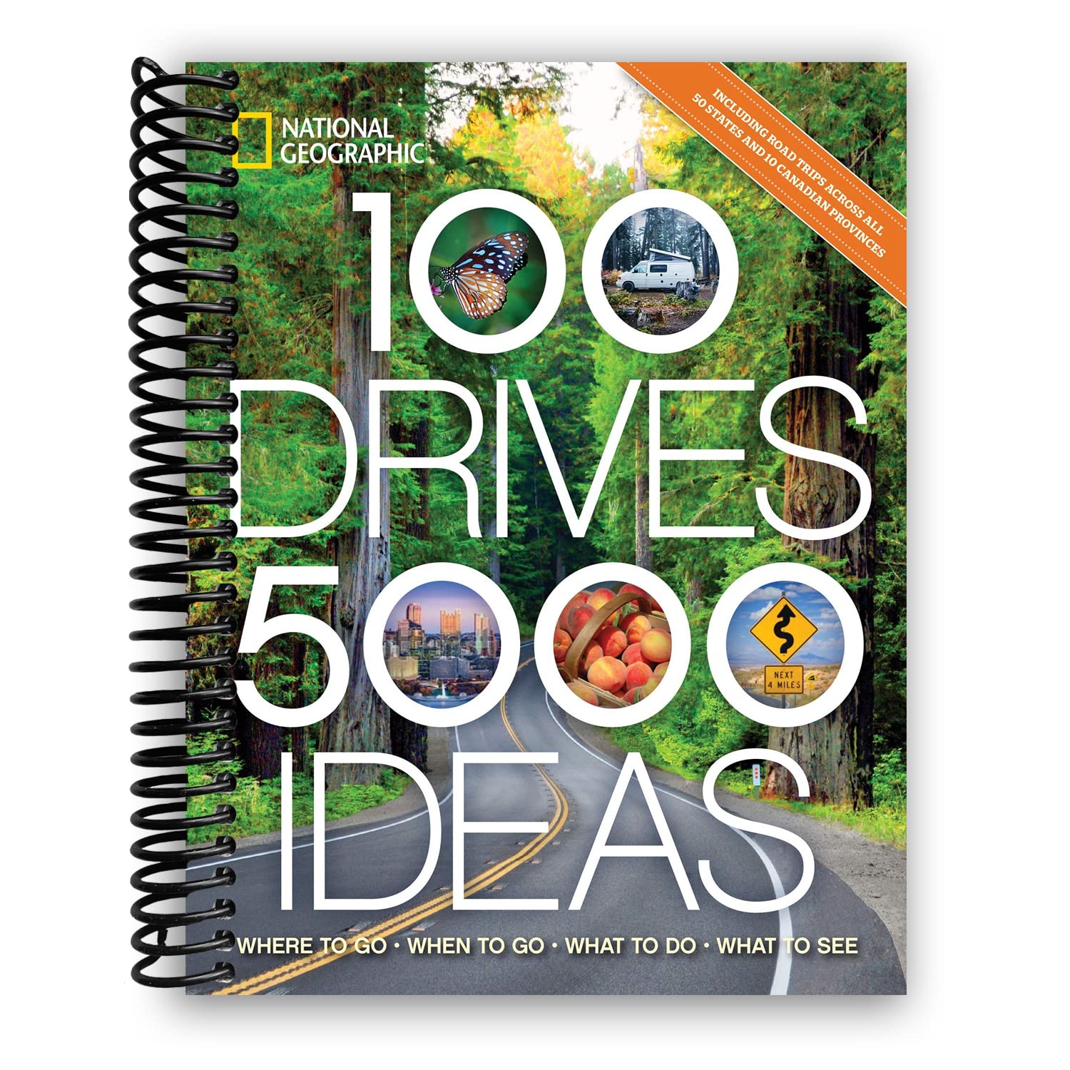 100 Drives, 5,000 Ideas: Where to Go, When to Go, What to Do, What to See