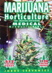 marijuana horticulture: the indoor/outdoor medical grower's bible