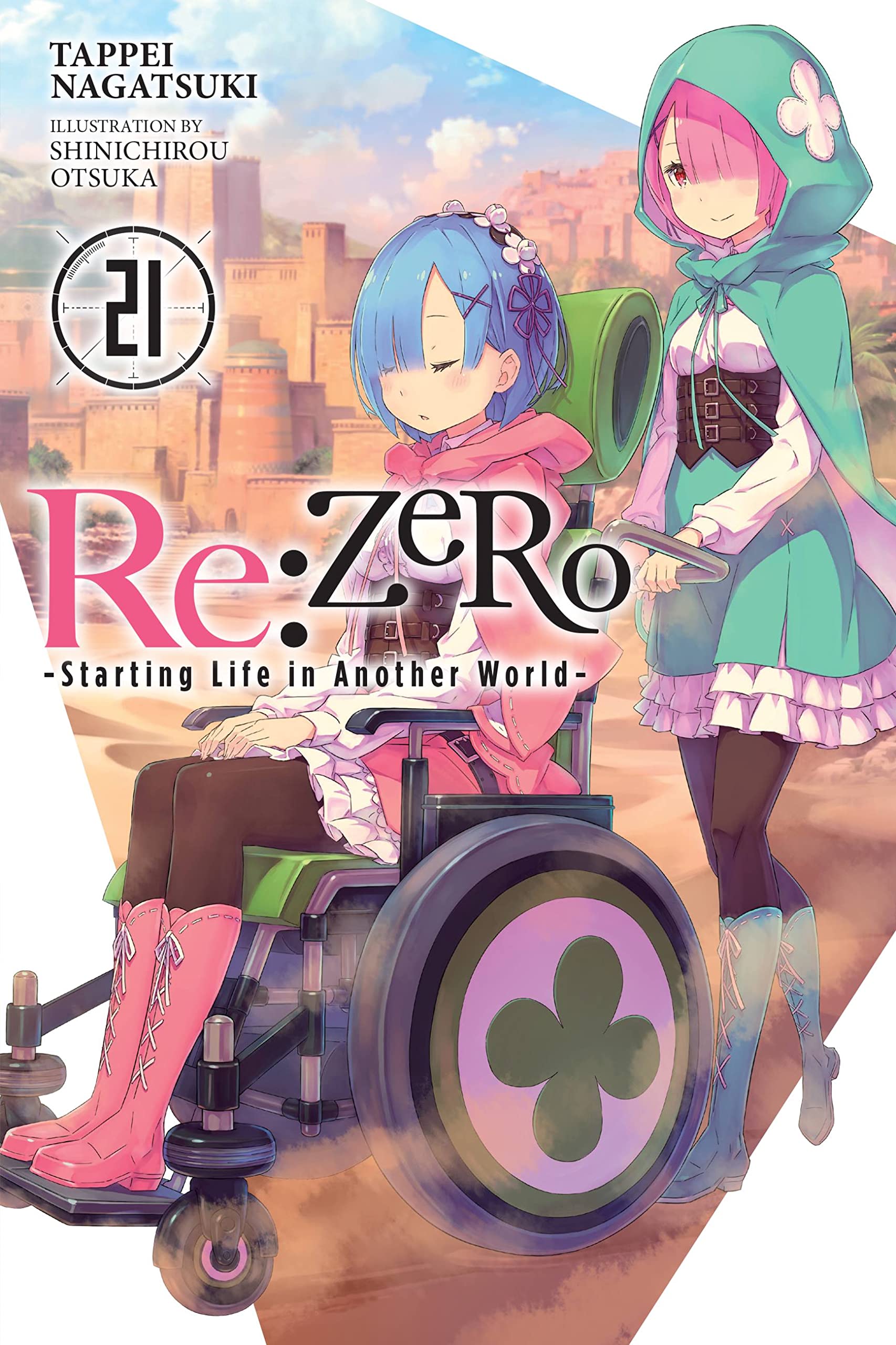 Re:ZERO -Starting Life in Another World-, Vol. 21 (light novel) (Volume 21) (Re:ZERO -Starting Life in Another World-, 21)