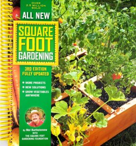 all new square foot gardening, 3rd edition, fully updated: more projects - new solutions - grow vegetables anywhere (all new square foot gardening (9))