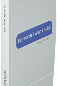 the words i wish i said: by caitlin kelly