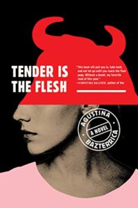 tender is the flesh