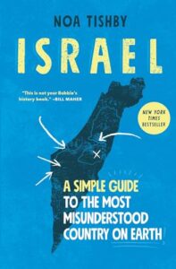 israel: a simple guide to the most misunderstood country on earth