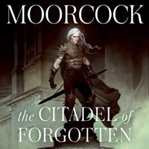 The Citadel of Forgotten Myths (Elric Saga, The)