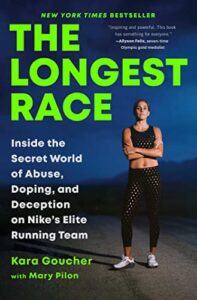 the longest race: inside the secret world of abuse, doping, and deception on nike's elite running team