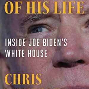 The Fight of His Life: Inside Joe Biden's White House