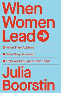 when women lead: what they achieve, why they succeed, and how we can learn from them