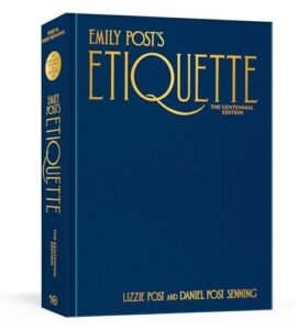 emily post's etiquette, the centennial edition (emily's post's etiquette)