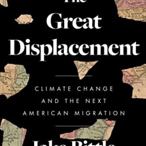 The Great Displacement: Climate Change and the Next American Migration