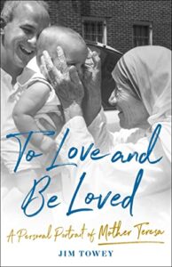 to love and be loved: a personal portrait of mother teresa