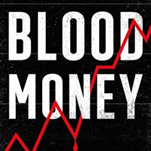 Blood Money: The Story of Life, Death, and Profit Inside America's Blood Industry