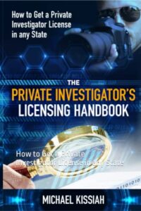 the private investigator’s licensing handbook: how to get a private investigator license in any state