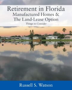 retirement in florida manufactured homes & the land-lease option: things to consider