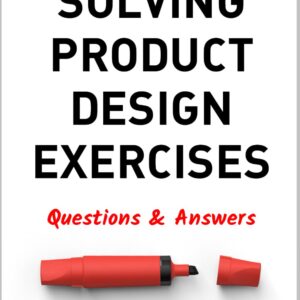 Solving Product Design Exercises: Questions & Answers