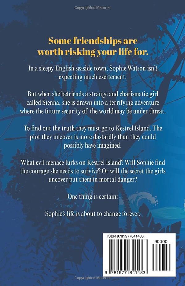 Kestrel Island: An adventure story for 9 - 13 year olds (Sophie Watson Adventure Mystery Series)