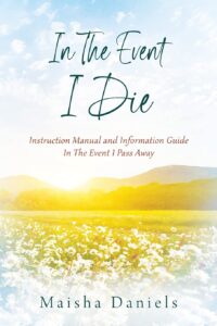 in the event i die: instruction manual and information guide in the event i pass away