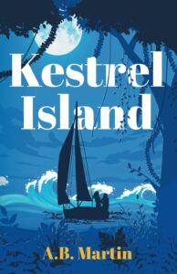 kestrel island: an adventure story for 9 - 13 year olds (sophie watson adventure mystery series)