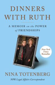 dinners with ruth: a memoir on the power of friendships