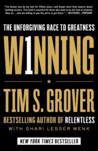 winning: the unforgiving race to greatness (tim grover winning series)