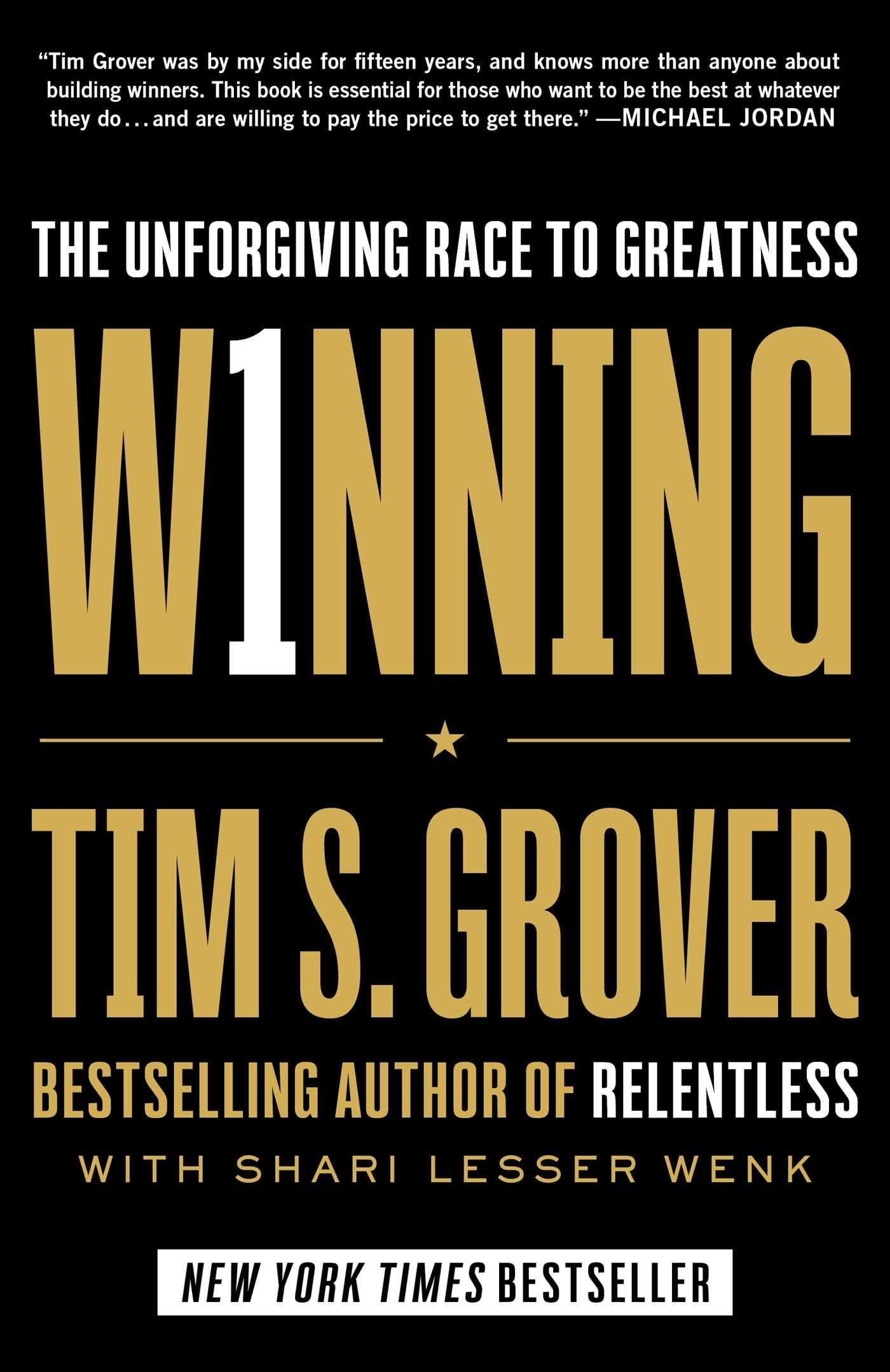 Winning: The Unforgiving Race to Greatness (Tim Grover Winning Series)