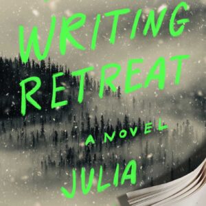 The Writing Retreat: A Novel