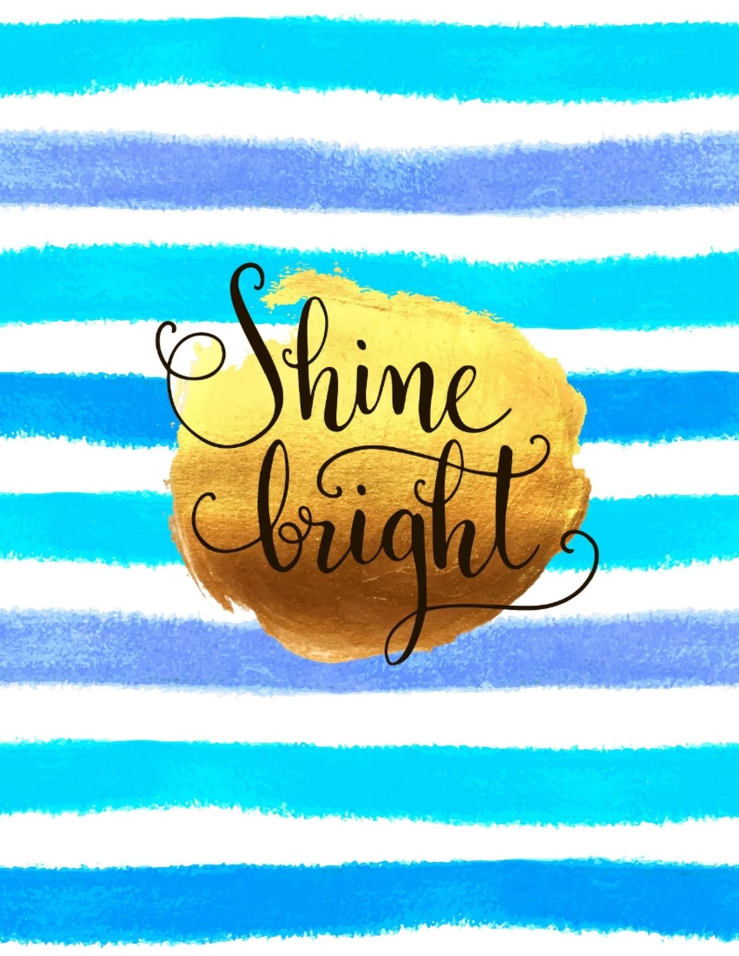 Shine Bright: Inspirational Journal - Notebook - Diary - Lined Journal to Write In (8.5 x 11) Large