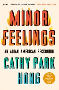 minor feelings: an asian american reckoning