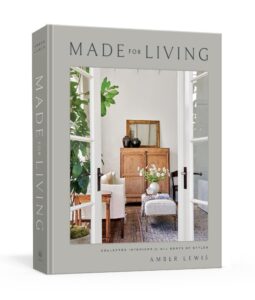 made for living: collected interiors for all sorts of styles