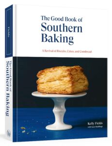 the good book of southern baking: a revival of biscuits, cakes, and cornbread