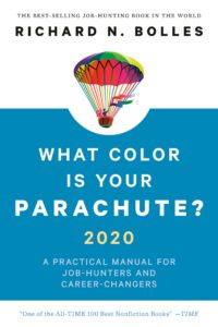 what color is your parachute? 2020: a practical manual for job-hunters and career-changers