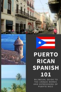 puerto rican spanish 101: bilingual dictionary and phrase book for spanish learners and travelers to puerto rico