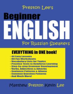 preston lee's beginner english for russian speakers (preston lee's english for russian speakers)