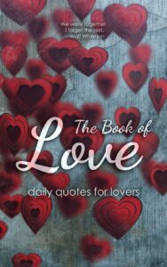 the book of love: daily quotes for lovers