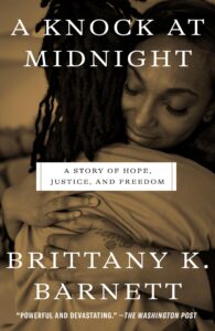 a knock at midnight: a story of hope, justice, and freedom