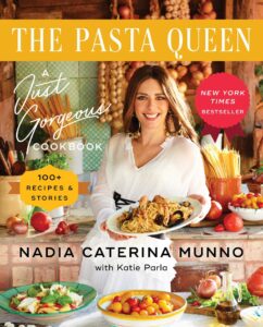 the pasta queen: a just gorgeous cookbook: 100+ recipes and stories