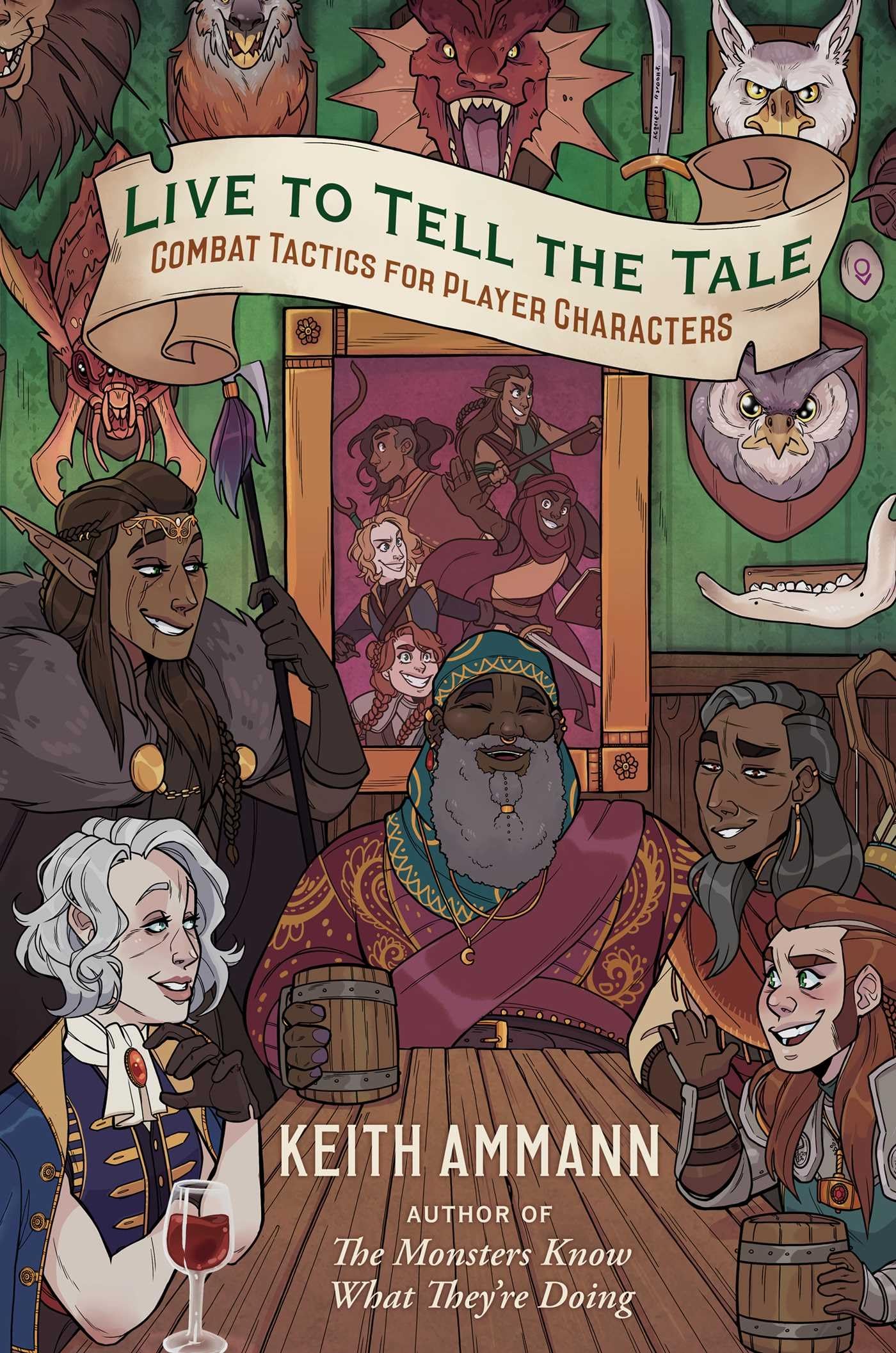 Live to Tell the Tale: Combat Tactics for Player Characters (2) (The Monsters Know What They’re Doing)