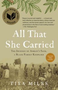 all that she carried: the journey of ashley's sack, a black family keepsake