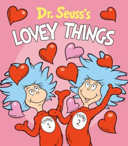 dr. seuss's lovey things (dr. seuss's things board books)