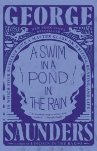 a swim in a pond in the rain: in which four russians give a master class on writing, reading, and life